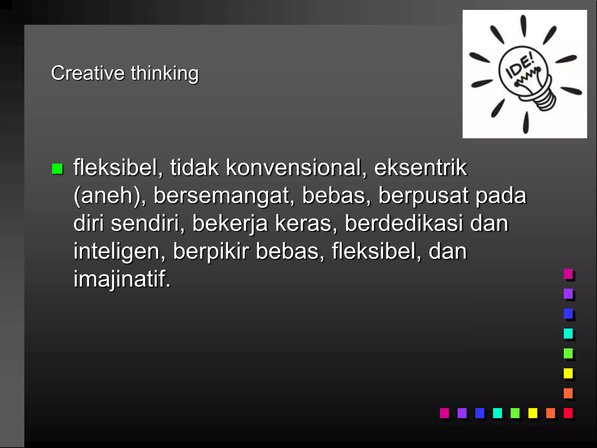 CRAETIVE THINKING - Creative Thinking (7) | PPTX