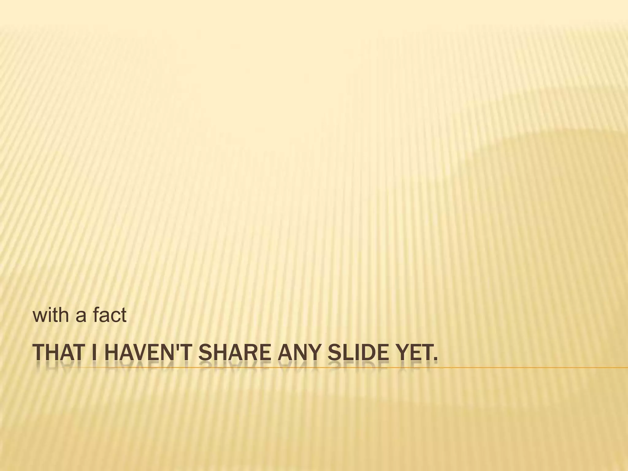 The first and probably the only slide shared here | PPTX