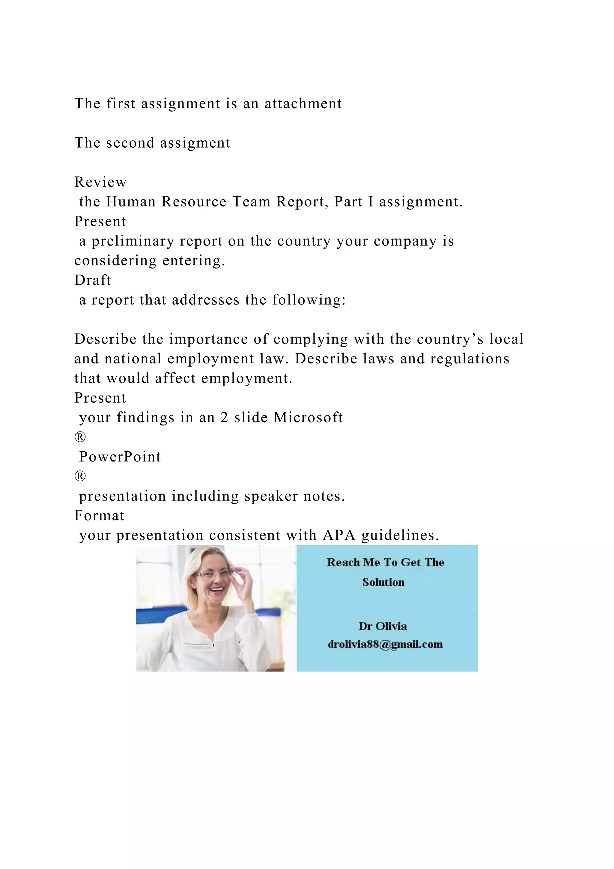 The first assignment is an attachmentThe second assigment Re.docx