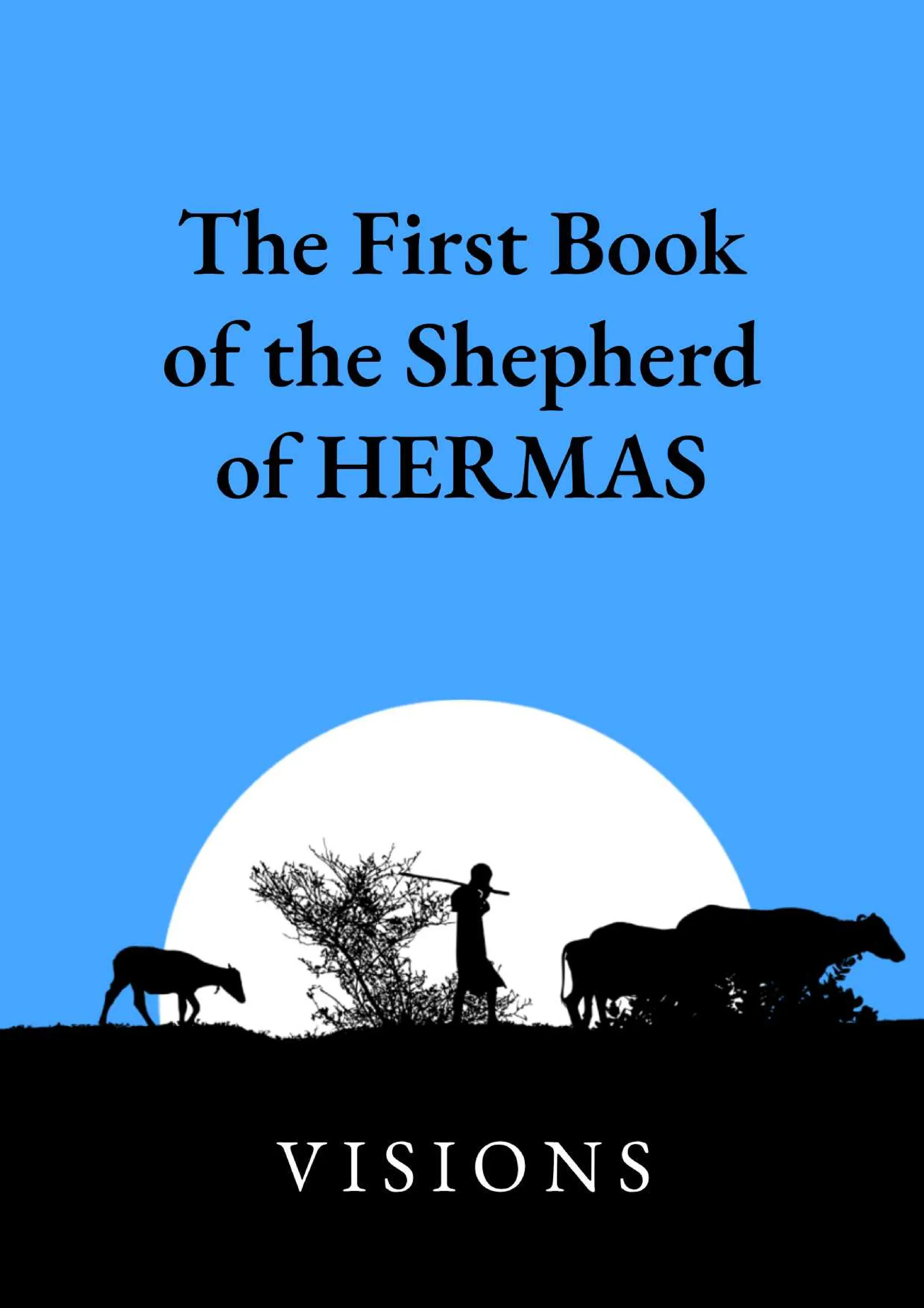 English - The First Book of the Shepherd of Hermas, which is called His ...