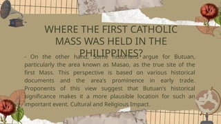 THE FIRST CATHOLIC MASS HELD IN THE PHILIPPINES.pptx