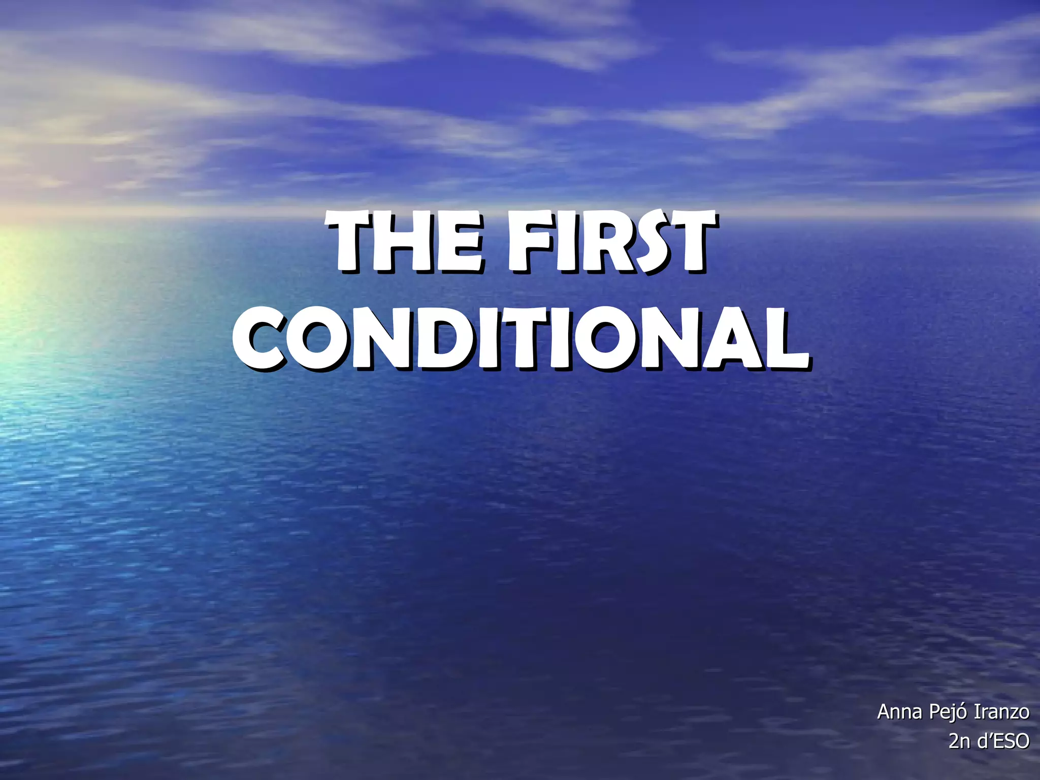 The First Conditional | PPT