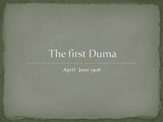 The first duma | PPTX