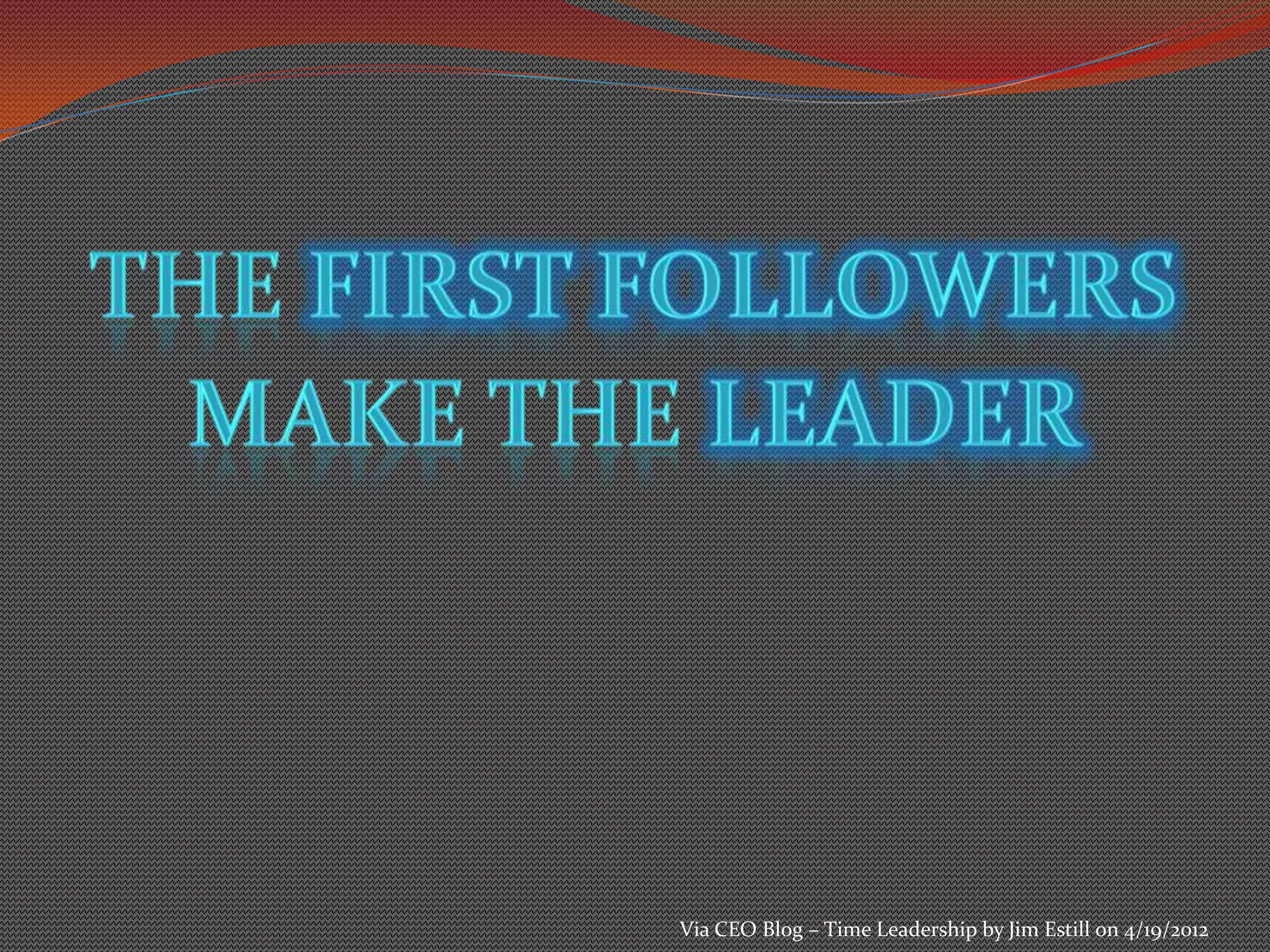 The First Follower Make the Leader | PPTX