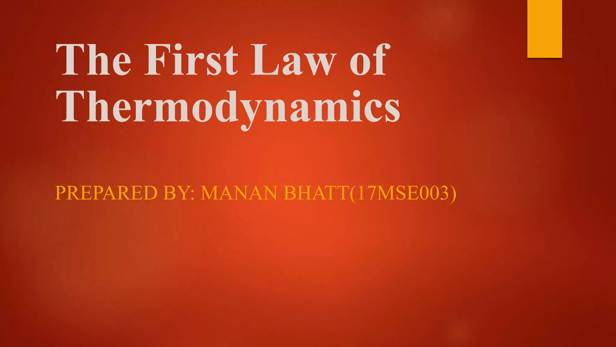 The first law of thermodynamics | PPTX