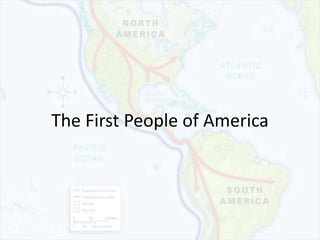 the first people of america.ppt