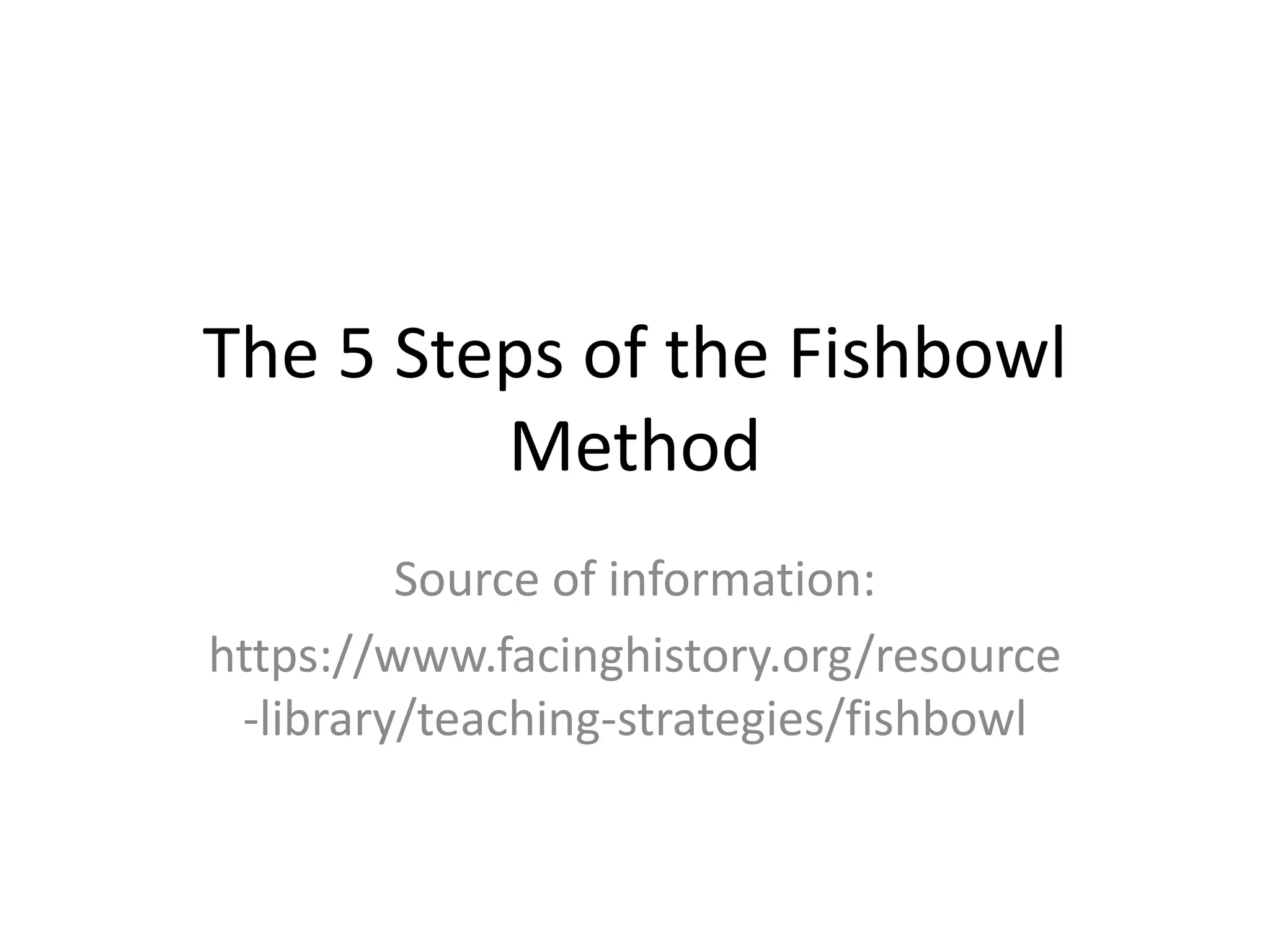 The fishbowl method | PPTX