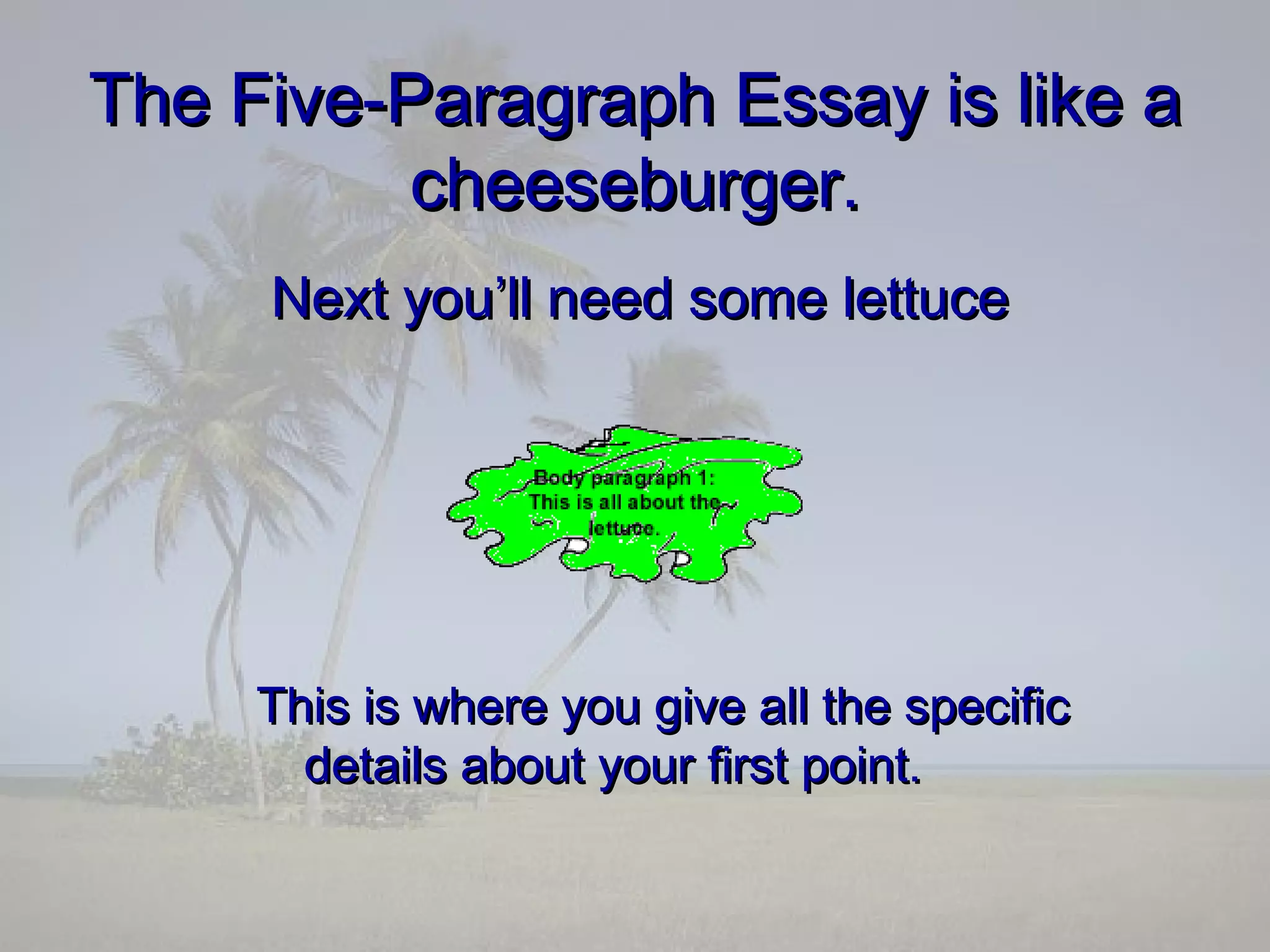 The five paragraph essay | PPT