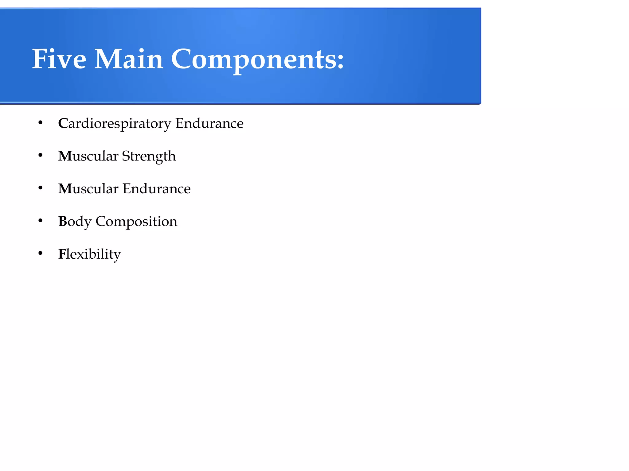 The five components of health related fitness | PPT