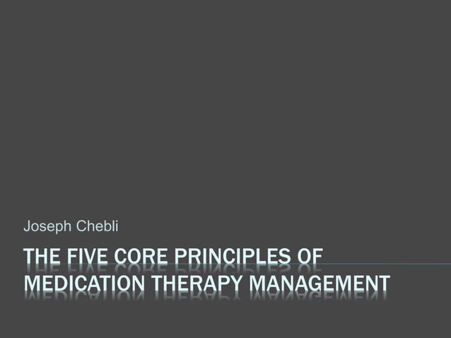 The Five Core Principles of Medication Therapy Management | PPTX ...