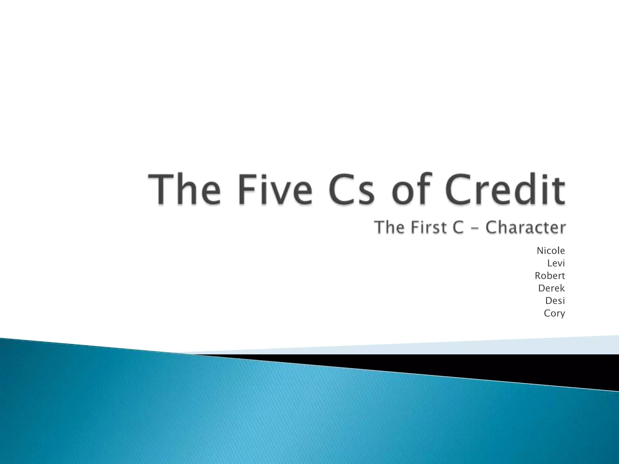 The Five Cs of Credit | PPTX