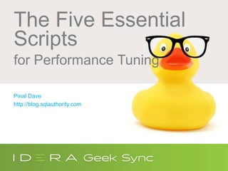 Geek Sync | The Five Essential Scripts for Performance Tuning | PPT