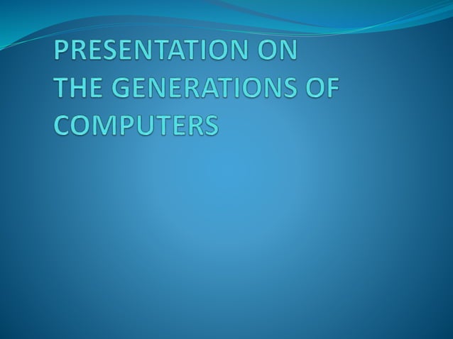 The five generations of computers presentation