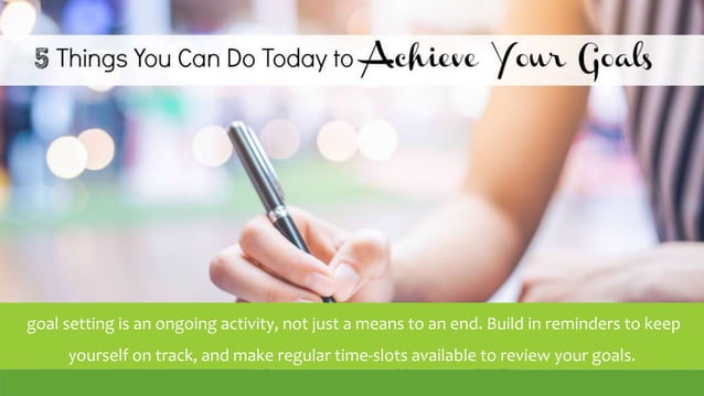 The five golden rules for setting goals | PPTX