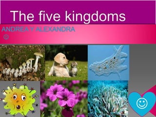 The five kingdoms science alex y andrea | PPT