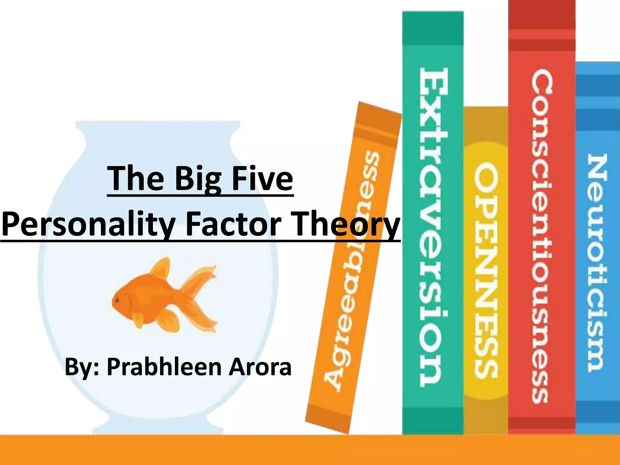 ~ The five personality factor theory ~ | PPTX