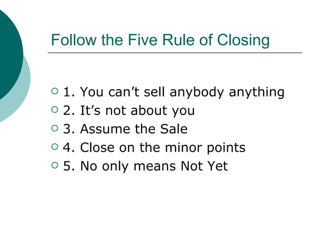 The Five Rules Of Closing A Sale | PPT | Sales | Business