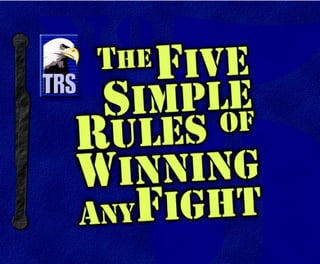 The Five Simple Rules Of Winning Any Fight.pdf