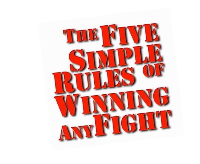 The Five Simple Rules Of Winning Any Fight.pdf