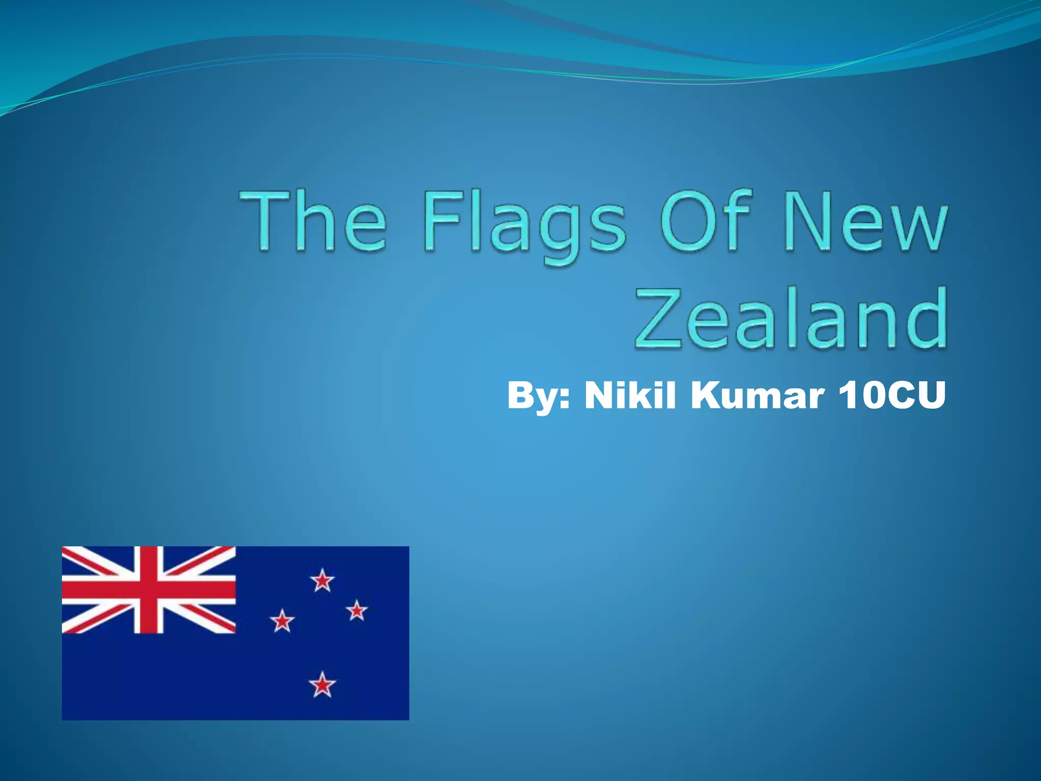 The flags of new zealand by nikil | PPTX | Australia and Oceania Travel ...