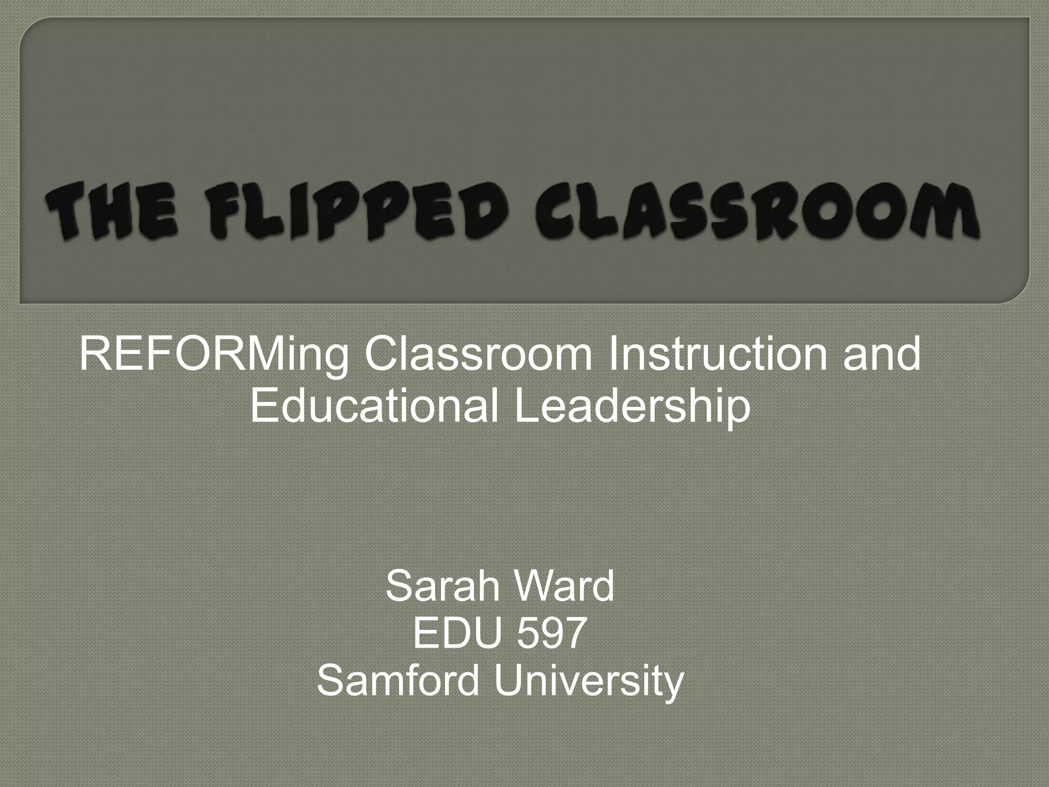 The flipped classroom | PPTX