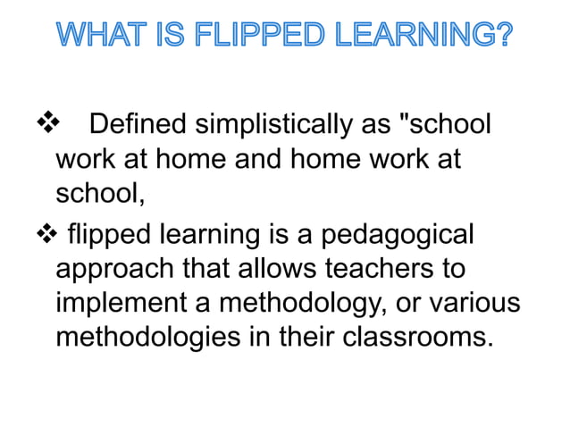 The flipped classroom | PPTX