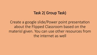 The Flipped Classroom Approach in pedagogy.pptx