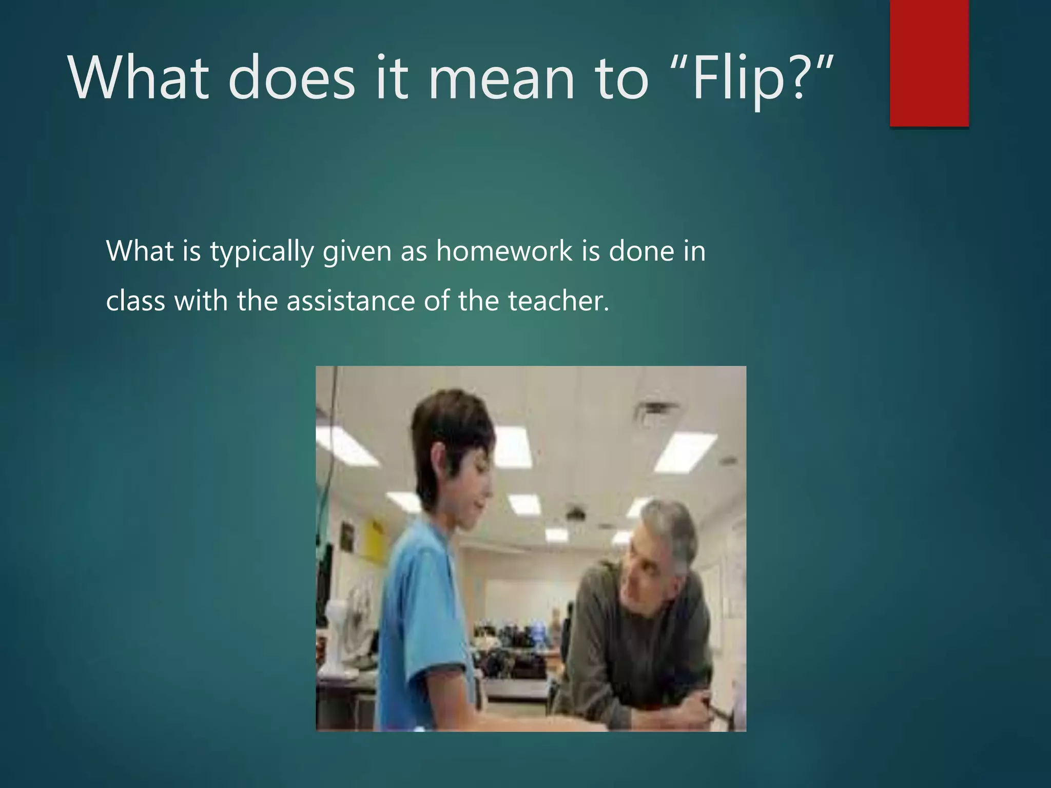 The flipped classroom | PPT