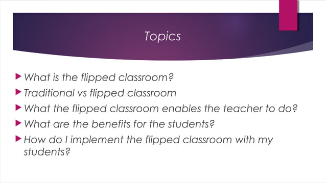 The flipped classroom | PPT