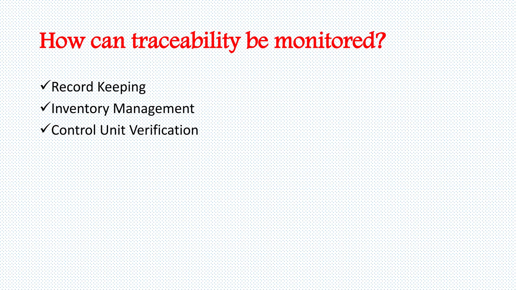 The flow of food: Generating traceability | PPT