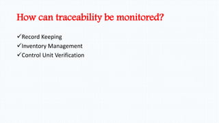 The flow of food: Generating traceability | PPT