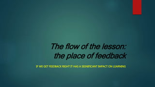 The Flow of the Lesson...Feedback | PPT