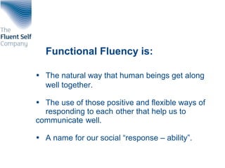 The Fluent Self CIC - building effective relationships | PPT