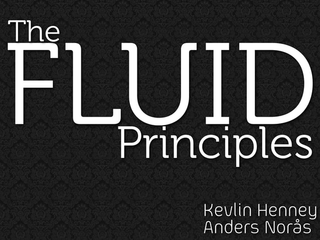 Introducing the FLUID Principles | PPT