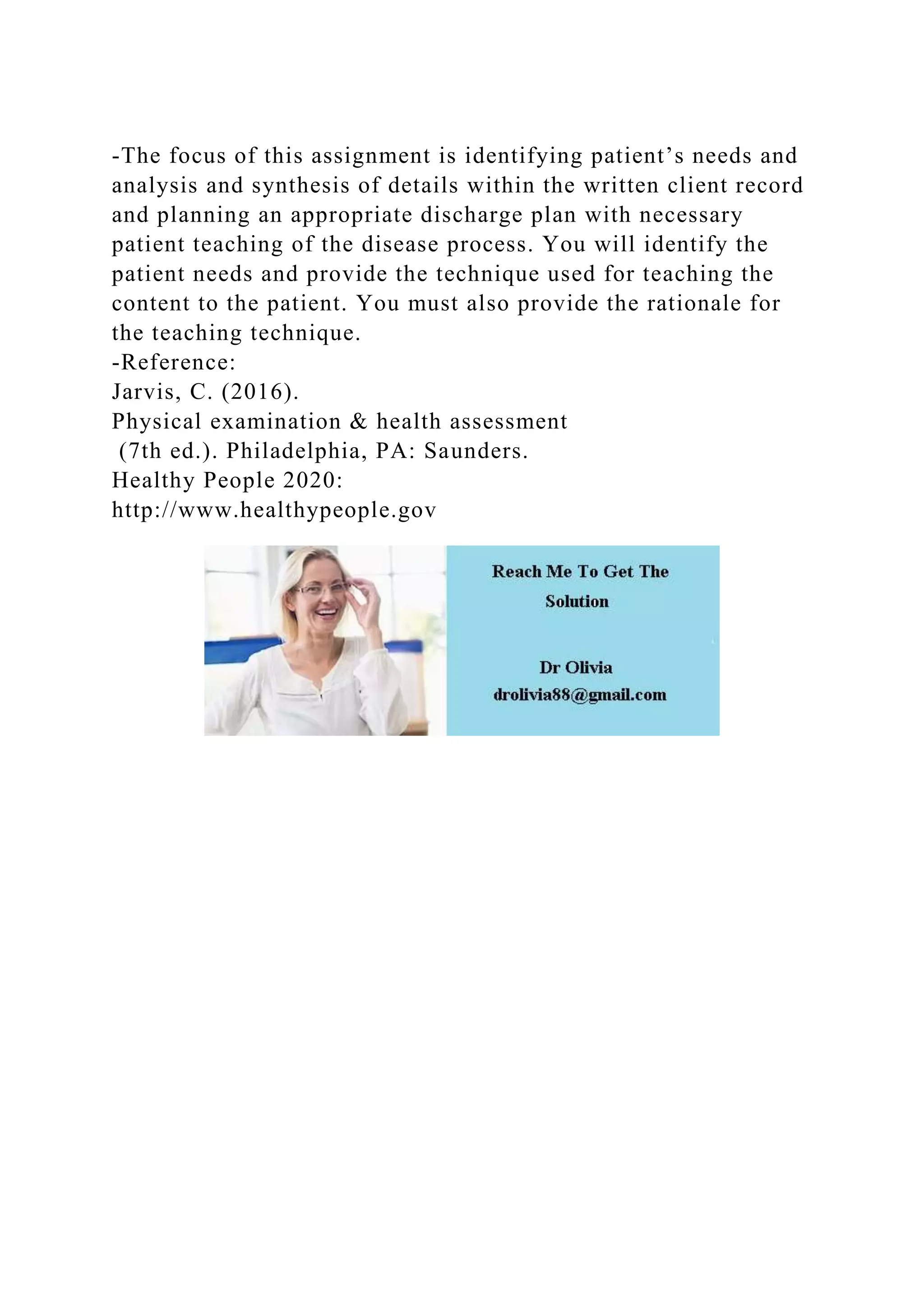 -The focus of this assignment is identifying patient’s needs and ana.docx