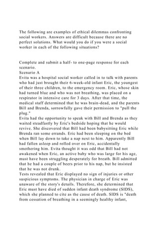 The following are examples of ethical dilemmas confronting social .docx