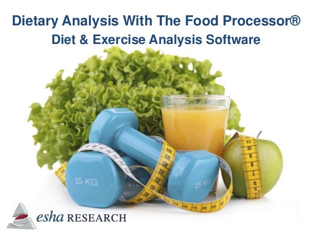 Providing Dietary Analysis With The Food Processor Diet & Exercise An…