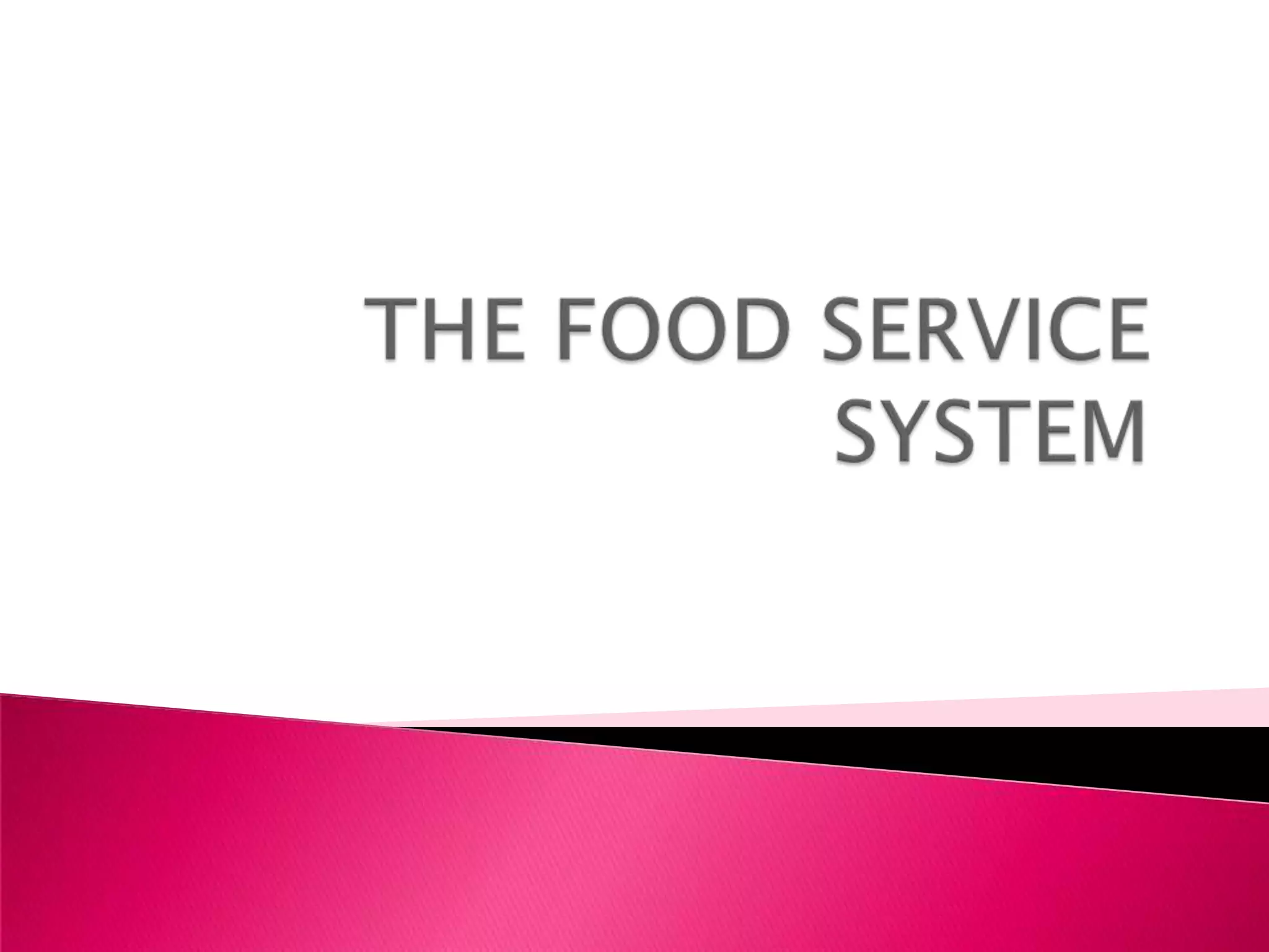 The food service system | PPTX