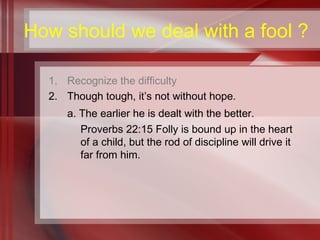 The People of Proverbs (Part 4): The Fool | PPT