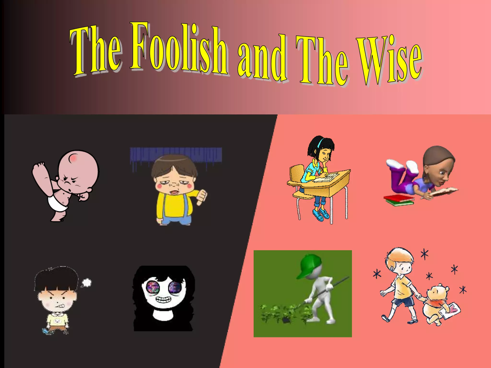 The Foolish and the Wise | PPT
