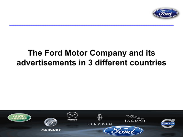 The Ford Motor Company And Its Advertisements In 3 Different Countries ...
