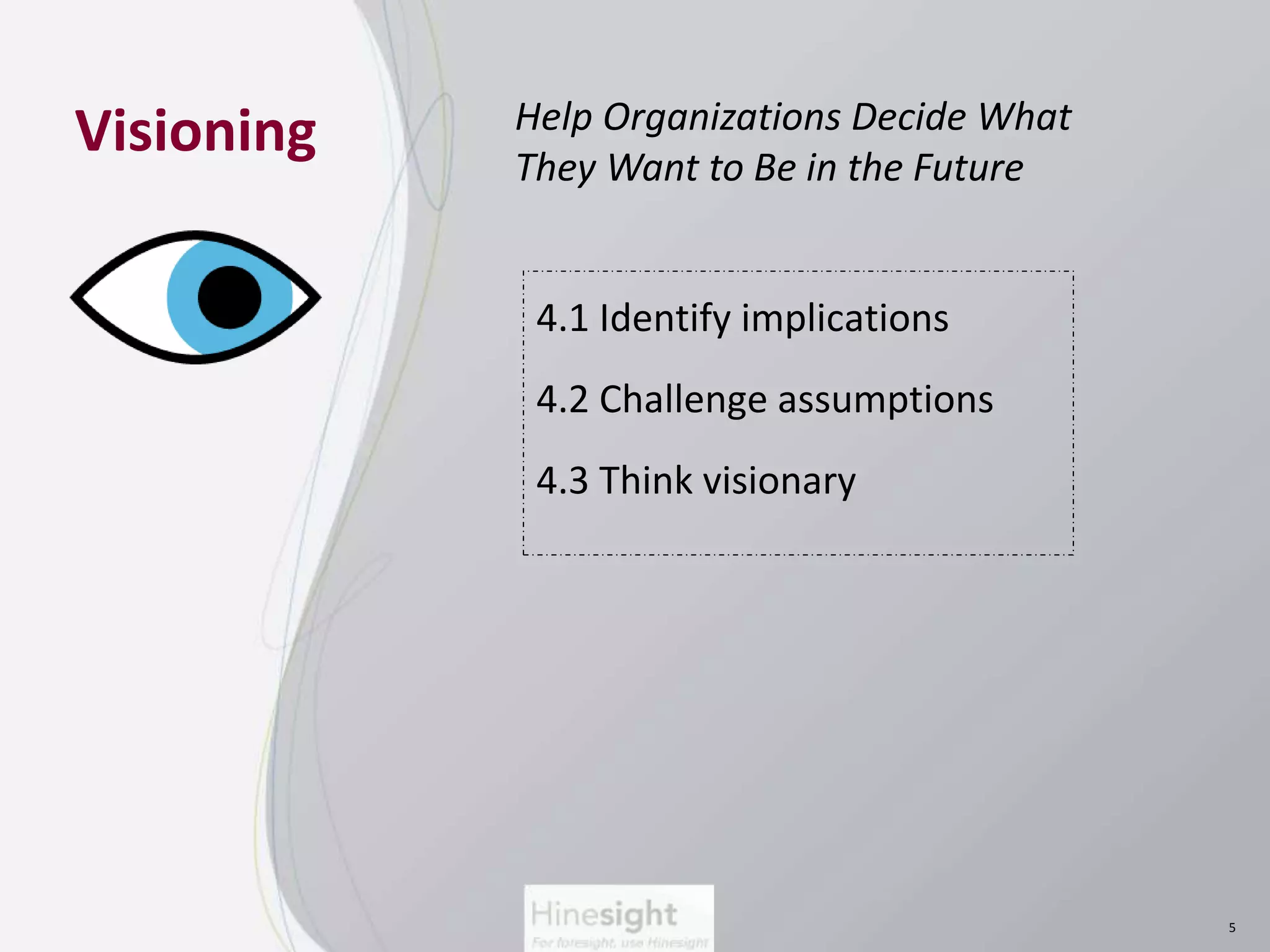 The foresight framework: Structuring a Foresight Project | PPTX