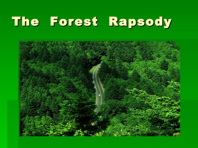 The Forest Rhapsody | PPT