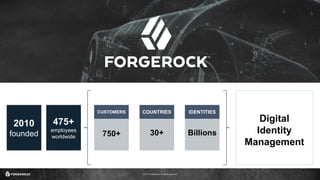 The ForgeRock Identity Platform Extends CIAM, Fall 2017 Release | PPT