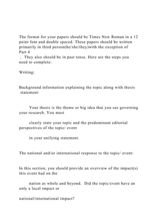 The format for your papers should be Times New Roman in a 12 poi.docx