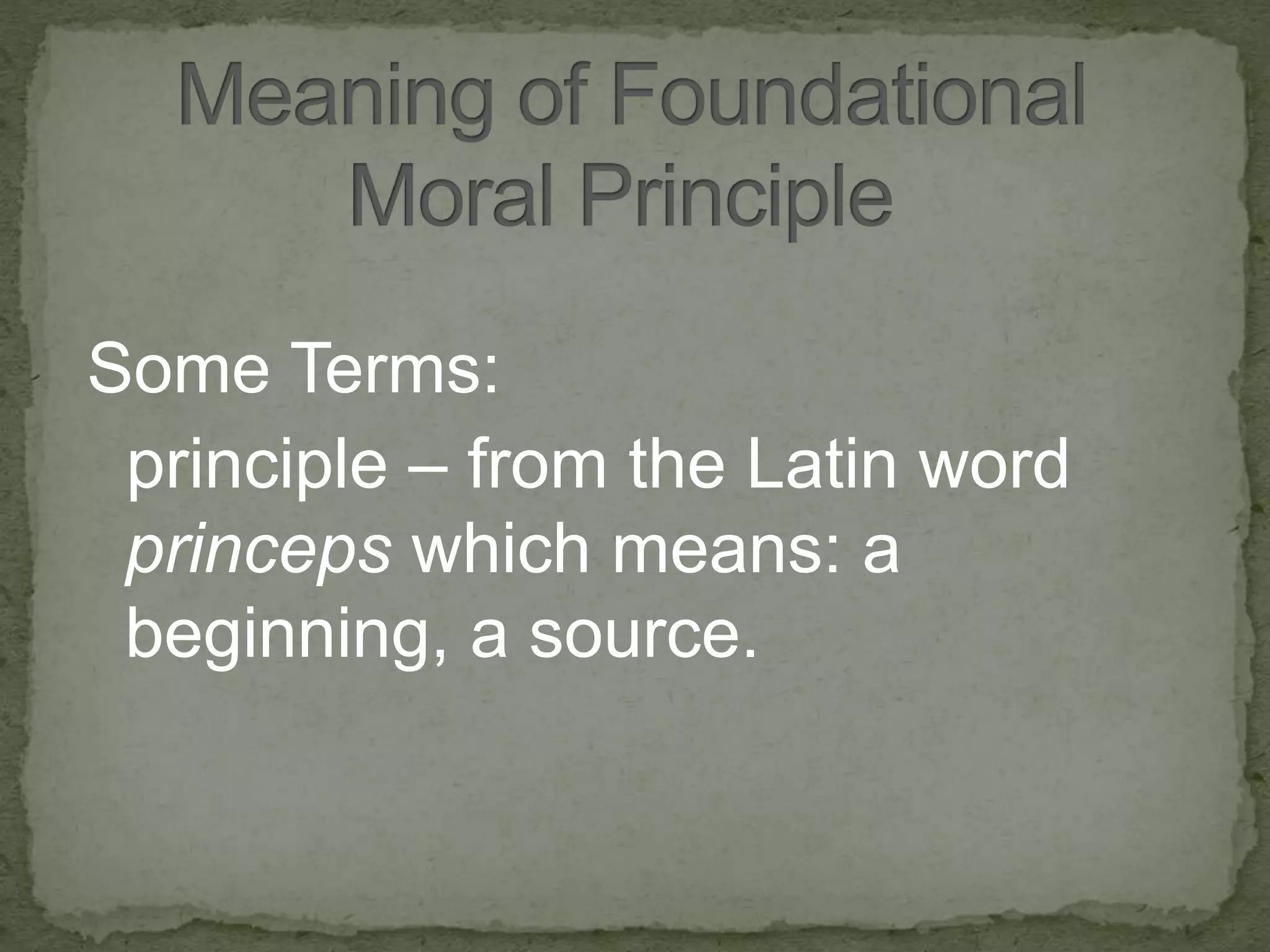 The foundational principles of morality | PPTX