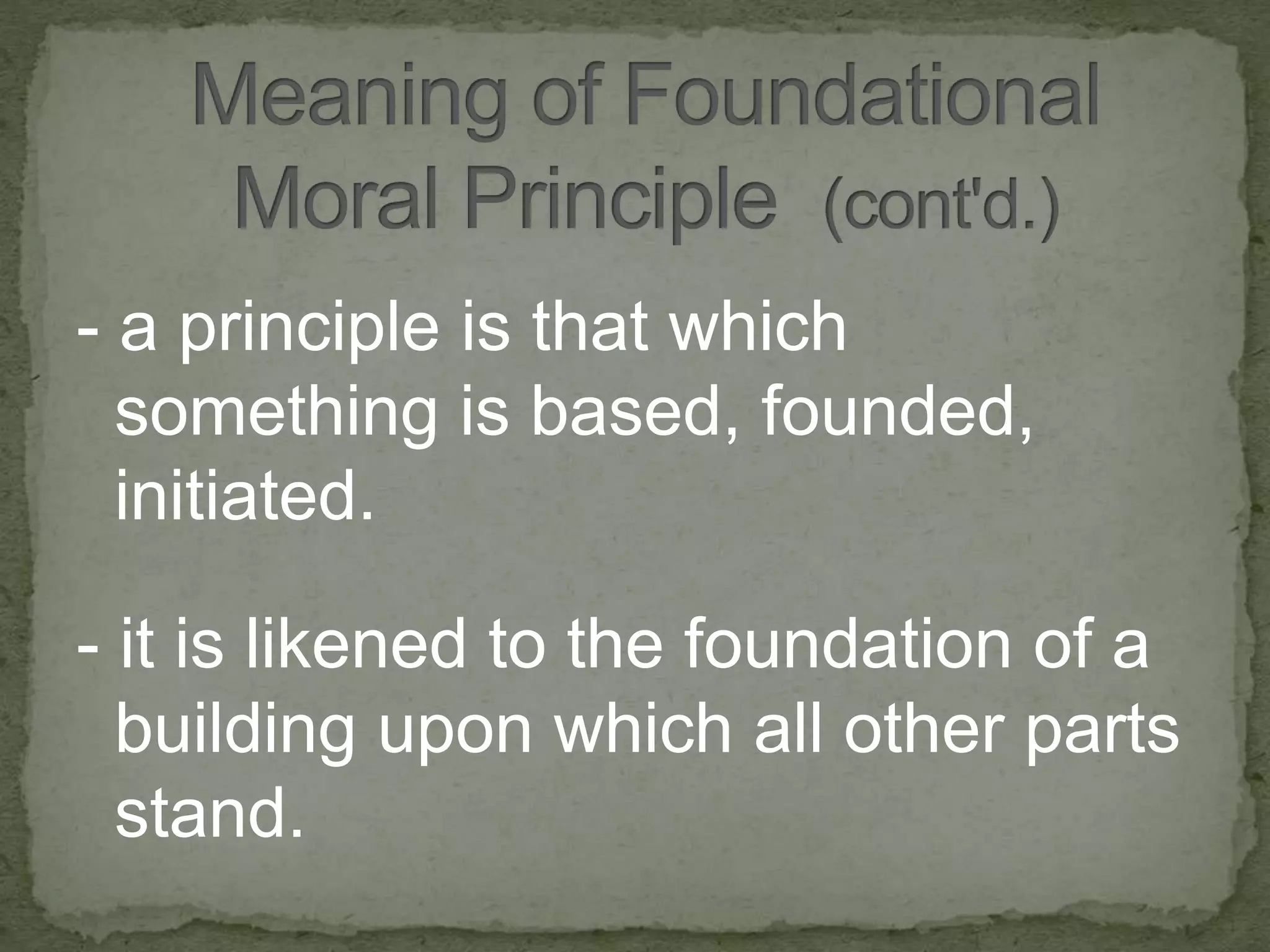 The foundational principles of morality | PPTX