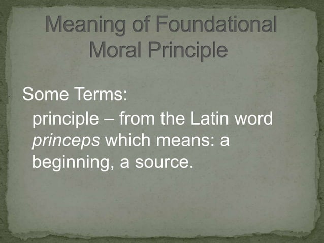 The foundational principles of morality | PPTX
