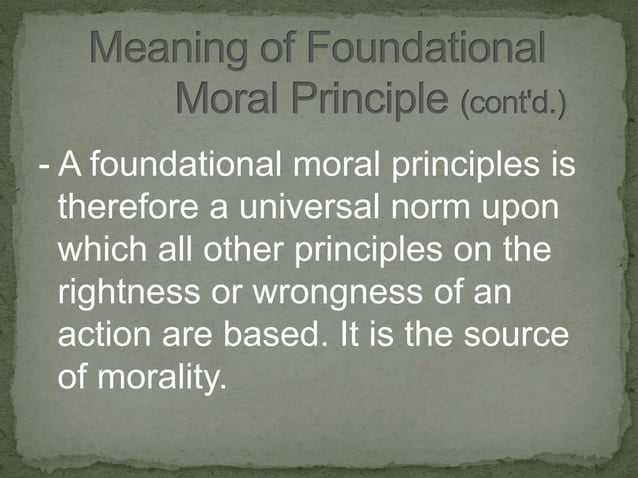 The foundational principles of morality | PPTX