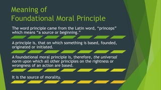 The Foundational Principles of Morality and You | PPTX